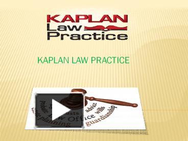 PPT – Kaplan Law Practice PowerPoint presentation | free to download ...