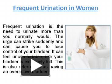 PPT – Frequent Urination in Women PowerPoint presentation | free to ...