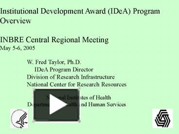 PPT – Institutional Development Award IDeA Program Overview PowerPoint ...