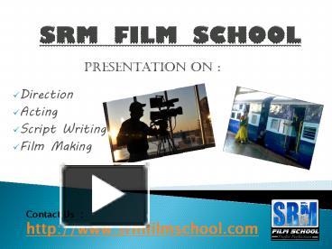 Direction, Acting, Script Writing & Film Making presentation | free to ...
