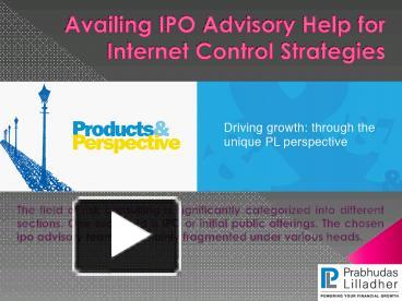 PPT – Availing IPO Advisory Help for Internet Control Strategies ...