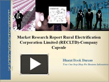 PPT – Market Research Report Rural Electrification Corporation Limited ...