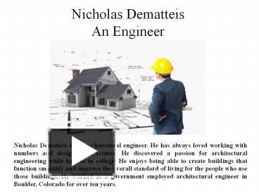 PPT – Nicholas Dematteis-An Engineer PowerPoint presentation | free to ...