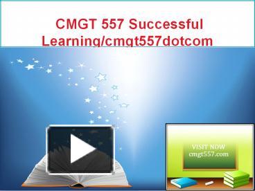 PPT – CMGT 557 Successful Learning/cmgt557dotcom PowerPoint ...