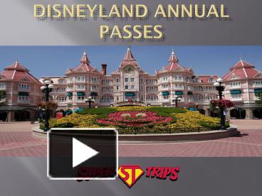 PPT – Disneyland Annual Passes PowerPoint presentation | free to ...