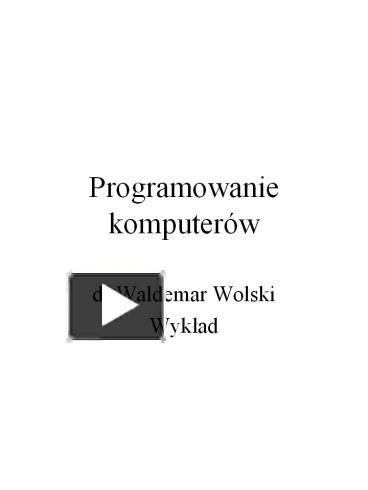 PPT – Programowanie komputer PowerPoint presentation | free to download ...