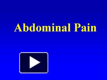 PPT – Abdominal Pain PowerPoint presentation | free to view - id ...