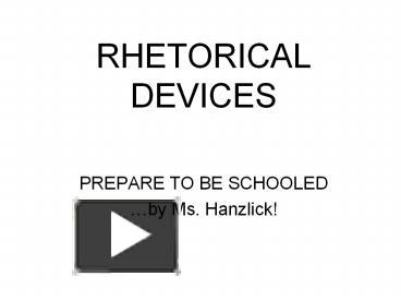 RHETORICAL DEVICES presentation | free to view