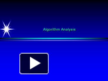 PPT – Algorithm Analysis PowerPoint presentation | free to view - id ...