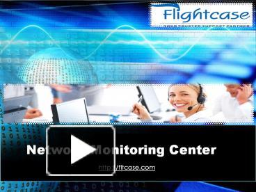 Network Monitoring Center (3) presentation | free to download