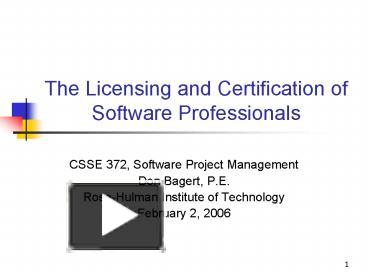The Licensing and Certification of Software Professionals presentation ...
