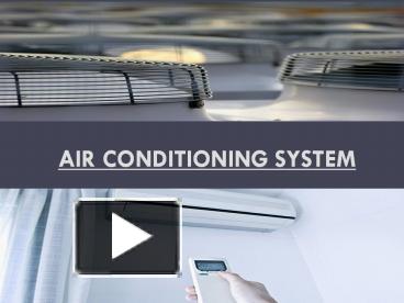 AIR CONDITIONING SYSTEM presentation | free to download