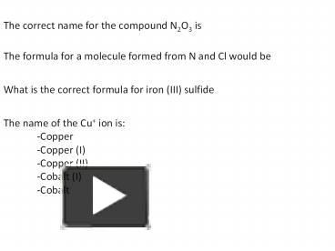 PPT – The correct name for the compound N2O3 is PowerPoint presentation ...
