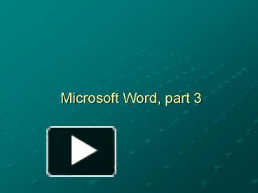 PPT – Microsoft Word, part 3 PowerPoint presentation | free to download ...