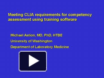 Meeting CLIA requirements for competency assessment using training ...