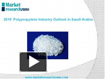 Polypropylene Industry Outlook in Saudi Arabia to 2019 presentation ...