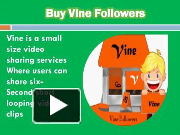 Ways to Achieve More Vine Followers presentation | free to download