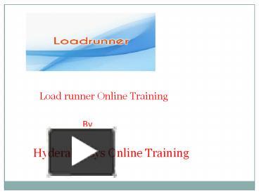 PPT – Best Load Runner Online Training | Load Runner Training ...
