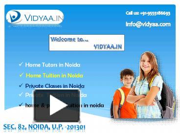 PPT – Right choice for Home tuition & tutors in Noida PowerPoint ...