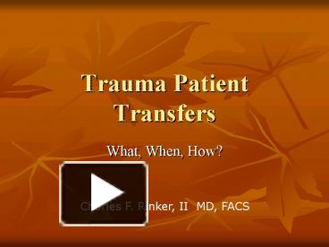 Trauma Patient Transfers presentation | free to view