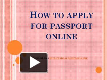 PPT – Apply for passport PowerPoint presentation | free to download ...