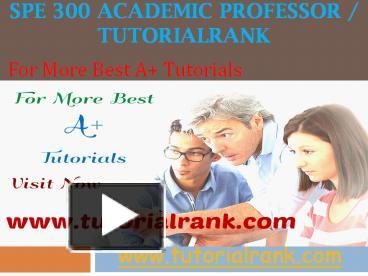 PPT – SPE 300 Academic professor - tutorialrank PowerPoint presentation ...