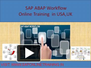 PPT – sap abap workflow online training in usa,uk PowerPoint ...