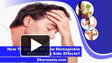 How To Get Rid Of Low Hemoglobin Without Any Side Effects? presentation ...