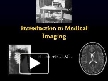 PPT – Introduction to Medical Imaging PowerPoint presentation | free to ...