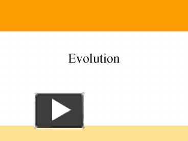 PPT – Evolution PowerPoint presentation | free to download - id: 7fc950 ...