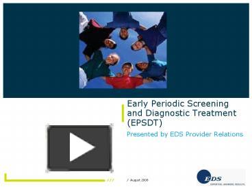 Early Periodic Screening and Diagnostic Treatment EPSDT presentation ...