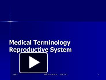 Medical Terminology Reproductive System presentation | free to download