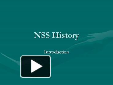 PPT – NSS History PowerPoint presentation | free to download - id ...