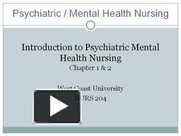 Introduction to Psychiatric Mental Health Nursing Chapter 1 ...