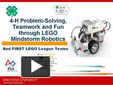4-H Problem-Solving, Teamwork and Fun through LEGO Mindstorm Robotics ...