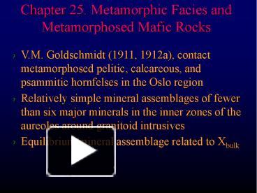 Chapter 25. Metamorphic Facies and Metamorphosed Mafic Rocks ...