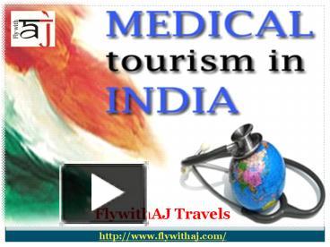 Medical Tourism in India presentation | free to download