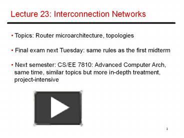 PPT – Lecture 23: Interconnection Networks PowerPoint presentation ...