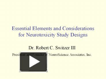 PPT – Essential Elements and Considerations for Neurotoxicity Study ...