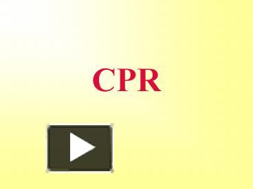 CPR presentation | free to view