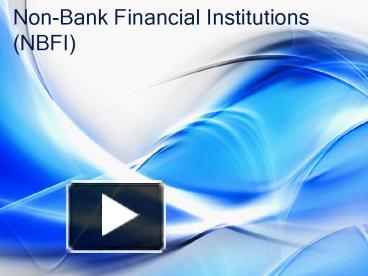 PPT – Non-Bank Financial Institutions (NBFI) PowerPoint presentation ...