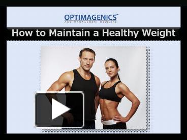 PPT – How to Maintain a Healthy Weight PowerPoint presentation | free ...
