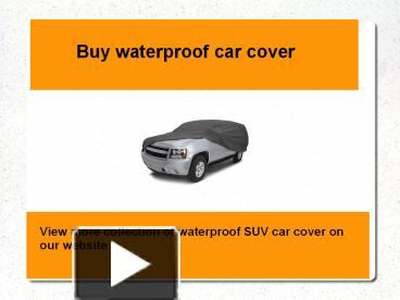 PPT – Waterproof car cover PowerPoint presentation | free to download ...