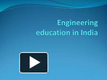 engineering education in india presentation | free to download