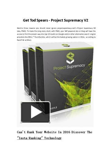 Get Tod Spears Project Supremacy V2 presentation | free to download