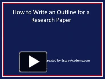 How to write an Outline for a Research Paper presentation | free to ...