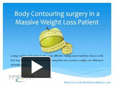 PPT – Body Contouring Surgery in a Massive Weight Loss Patient ...
