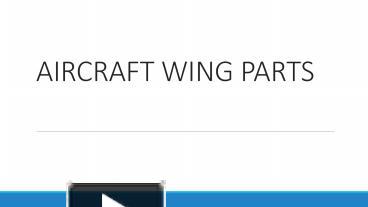 Aircraft wing parts presentation | free to download