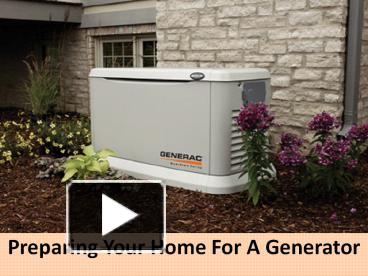 PPT – Preparing Your Home For A Generator PowerPoint presentation ...