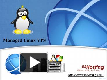 PPT – Managed Linux VPS PowerPoint presentation | free to download - id ...